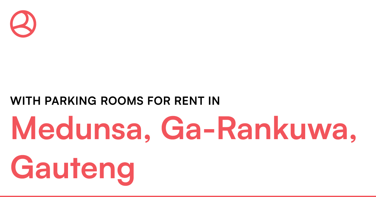 Medunsa, Ga-Rankuwa, Gauteng With parking rooms for... – Roomies.co.za