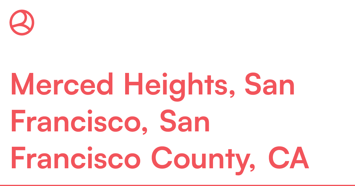 Merced Heights, San Francisco, San Francisco County,... – Roomies.com