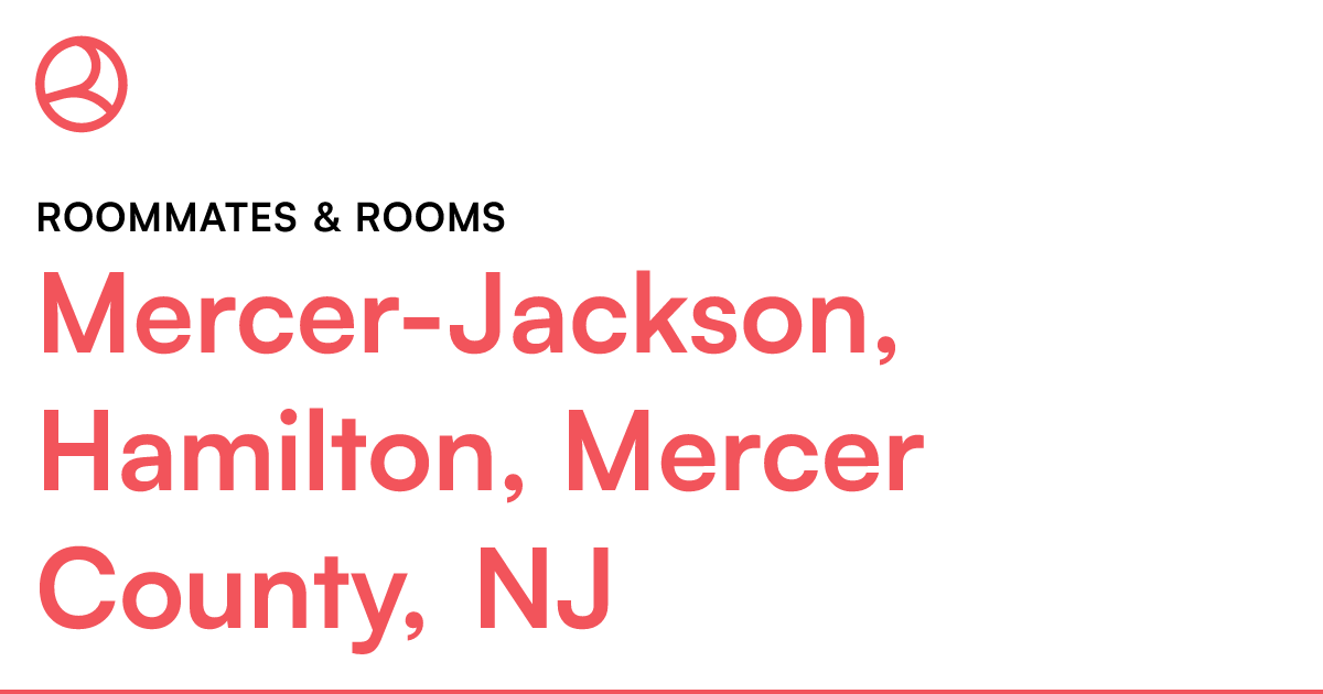 Mercer-Jackson, Hamilton, Mercer County, NJ Roommates... – Roomies.com