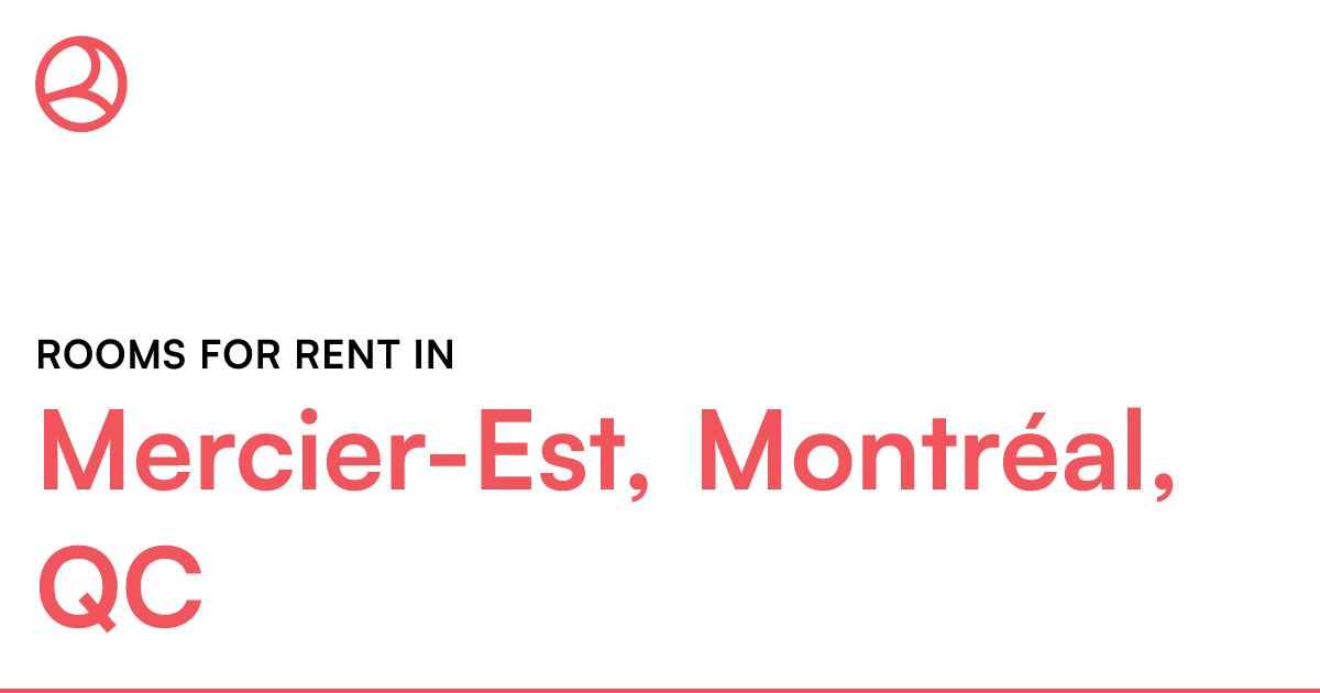 Mercier-Est, Montréal, QC Rooms for Rent – Roomies.ca
