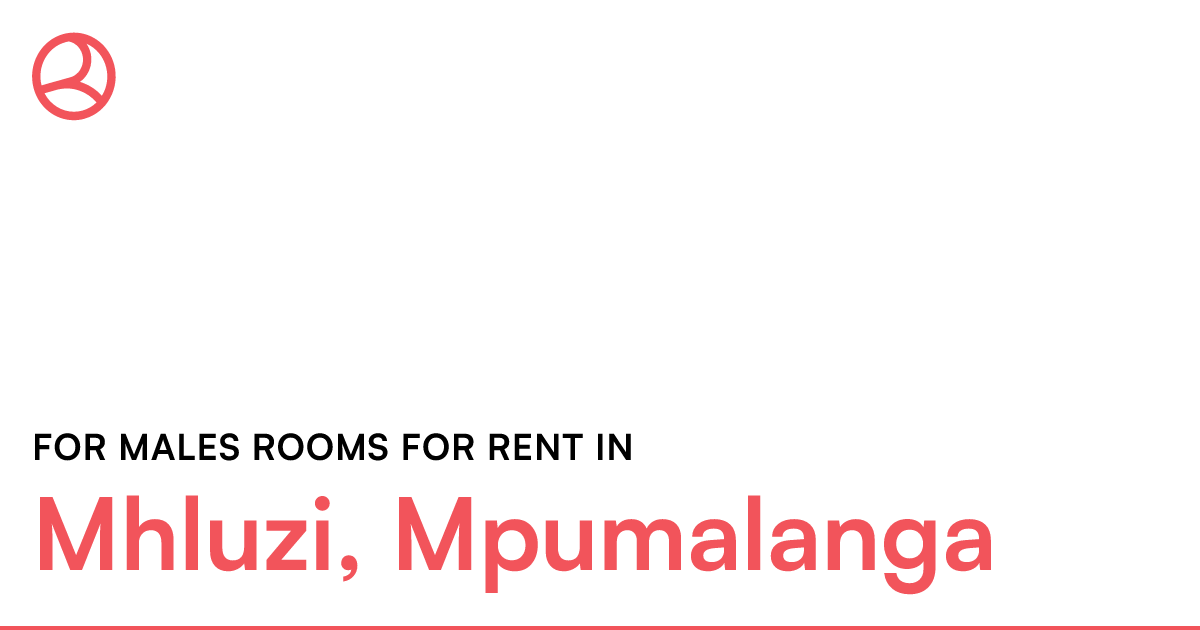 Mhluzi, Mpumalanga For males rooms for rent – Roomies.co.za