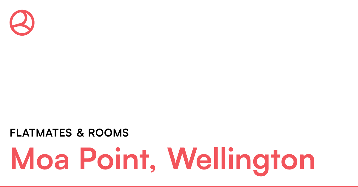 Moa Point, Wellington Flatmates & rooms – Roomies.co.nz