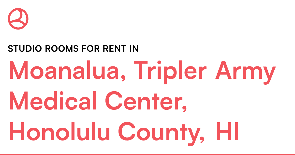 Moanalua, Tripler Army Medical Center, Honolulu Count... – Roomies.com