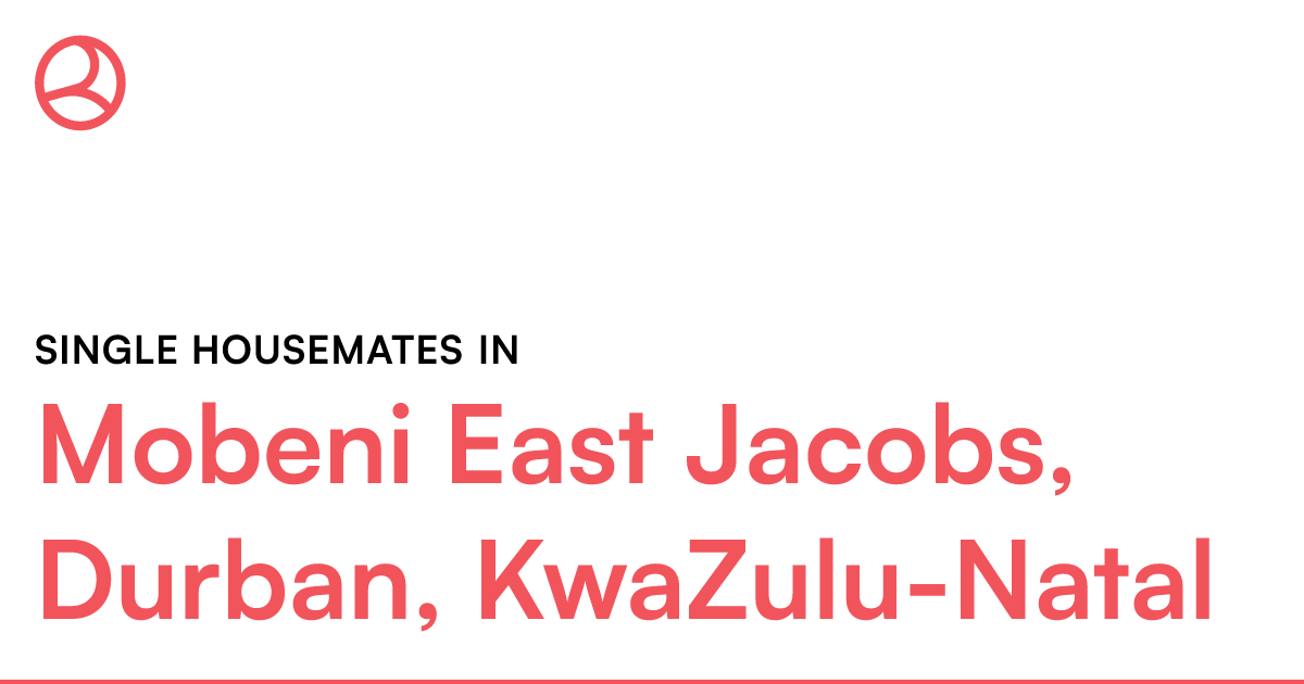 Single housemates in Mobeni East Jacobs, Durban, Kw... – Roomies.co.za