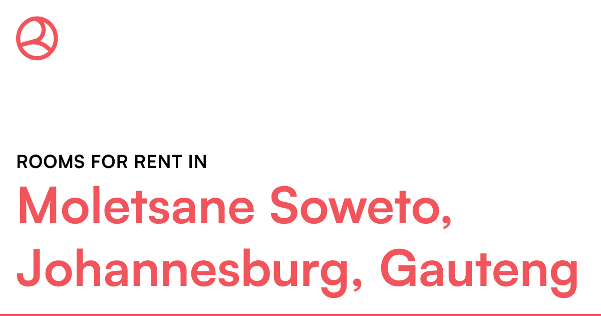 Moletsane Soweto, Johannesburg, Gauteng Rooms for R... – Roomies.co.za