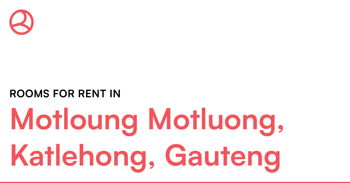 Motloung Motluong, Katlehong, Gauteng Rooms for Ren... – Roomies.co.za