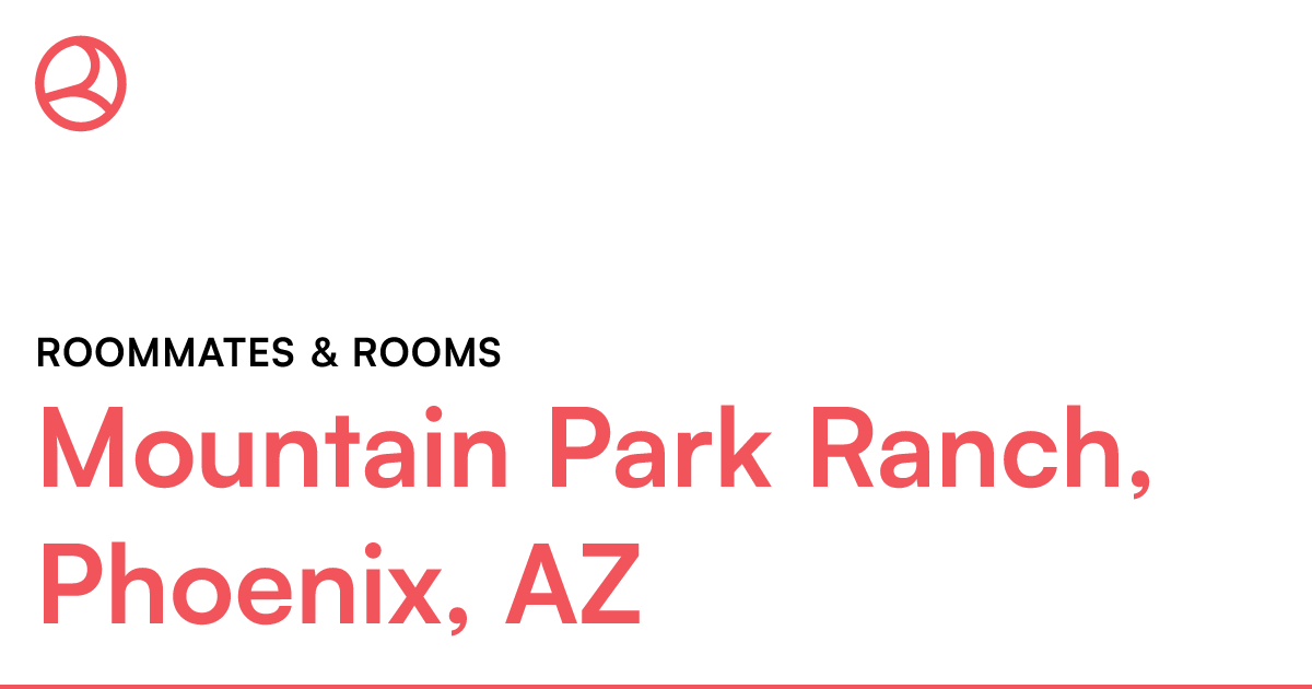 Mountain Park Ranch, Phoenix, AZ Roommates & rooms – Roomies.com
