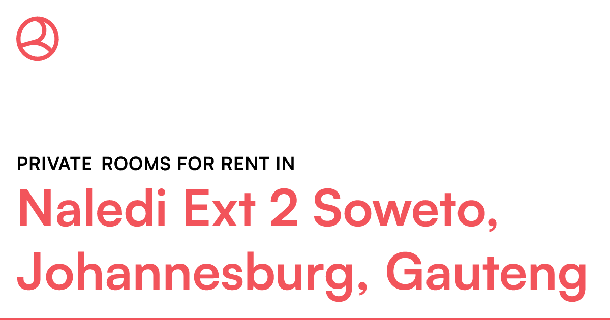 Naledi Ext 2 Soweto, Johannesburg, Gauteng Private... – Roomies.co.za