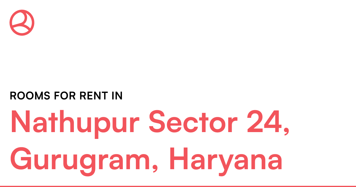 Nathupur Sector 24, Gurugram, Haryana Rooms for Ren... – Roomies.co.in