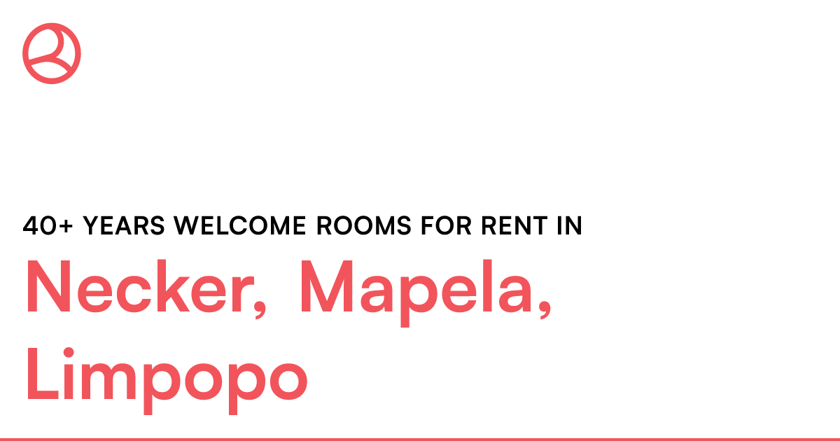 Necker, Mapela, Limpopo 40+ years welcome rooms for... – Roomies.co.za