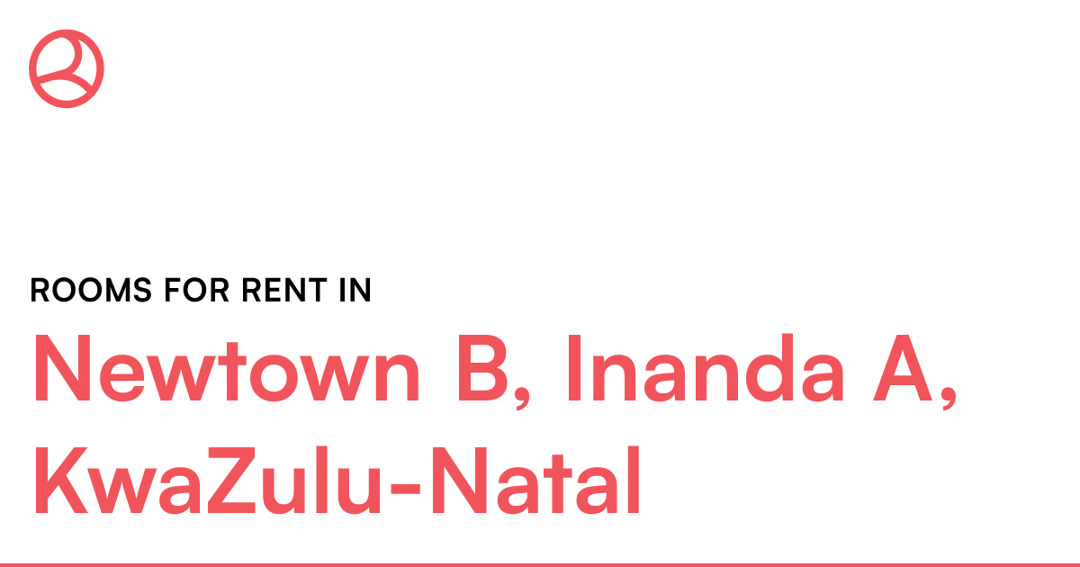 Newtown B, Inanda A, KwaZulu-Natal Rooms for Rent – Roomies.co.za