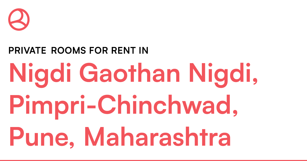 Nigdi Gaothan Nigdi, Pimpri-Chinchwad, Pune, Mahara... – Roomies.co.in