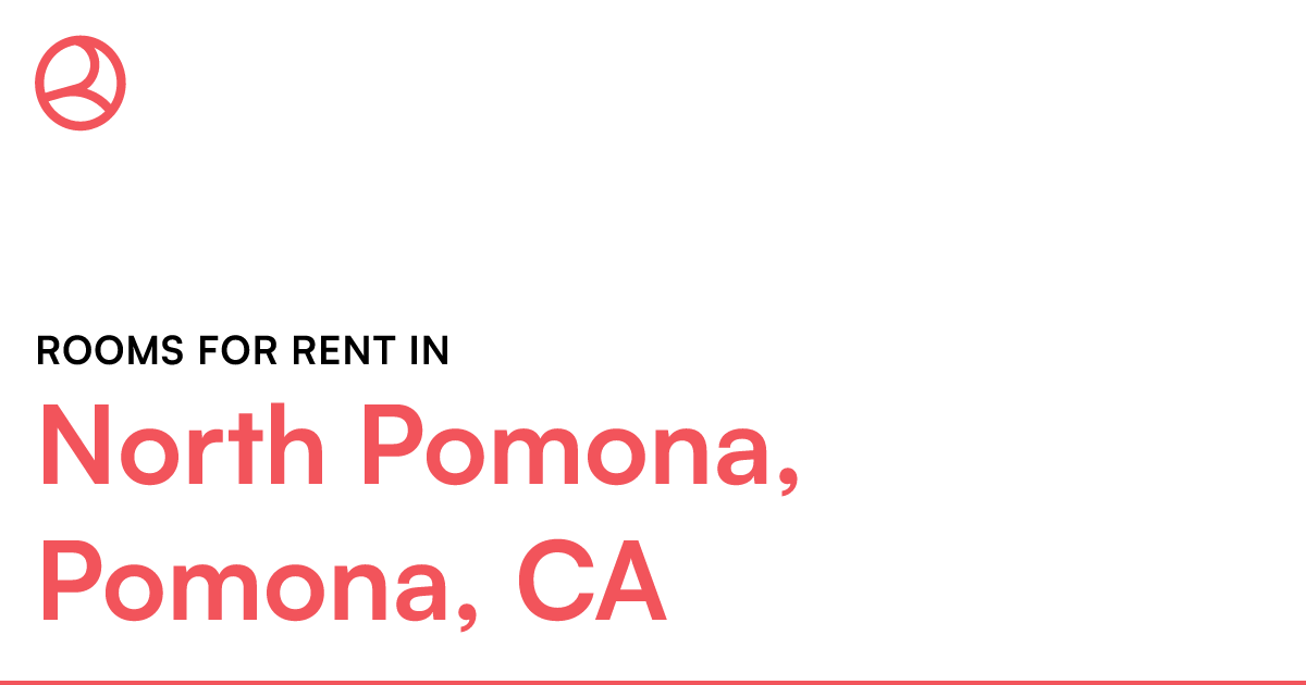 North Pomona, Pomona, CA Rooms for Rent – Roomies.com