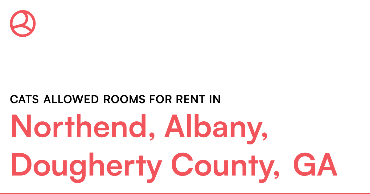 Northend, Albany, Dougherty County, GA Cats allowed r... – Roomies.com