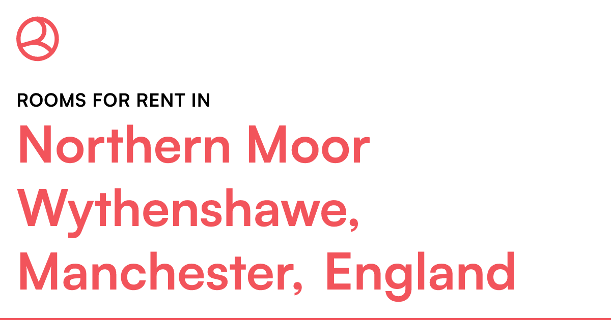 Northern Moor Wythenshawe, Manchester, England Room... – Roomies.co.uk