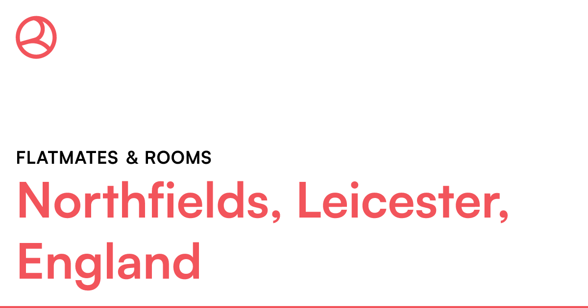 Northfields, Leicester, England Flatmates & rooms – Roomies.co.uk