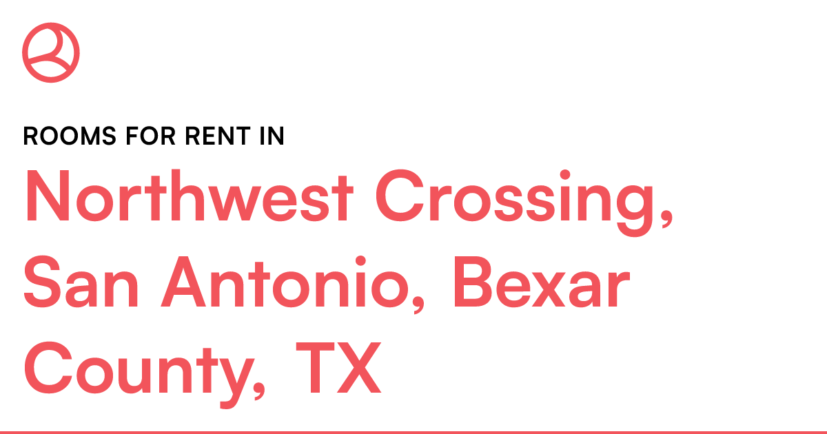 Northwest Crossing, San Antonio, Bexar County, TX Roo... – Roomies.com