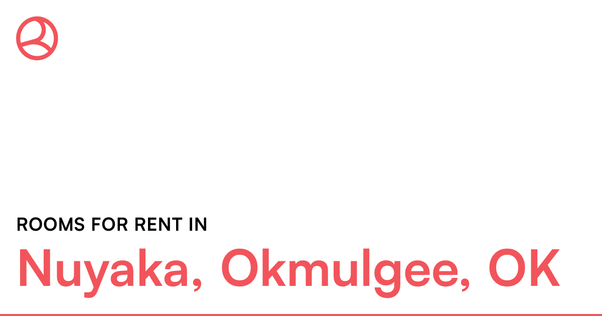 Nuyaka, Okmulgee, OK Rooms for Rent – Roomies.com