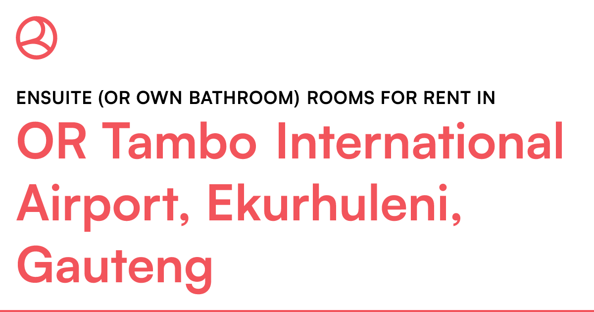 OR Tambo International Airport, Ekurhuleni, Gauten... – Roomies.co.za