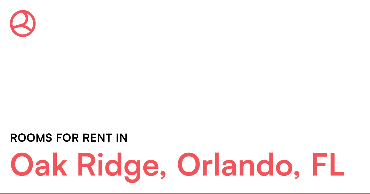 Oak Ridge, Orlando, FL Rooms for Rent – Roomies.com