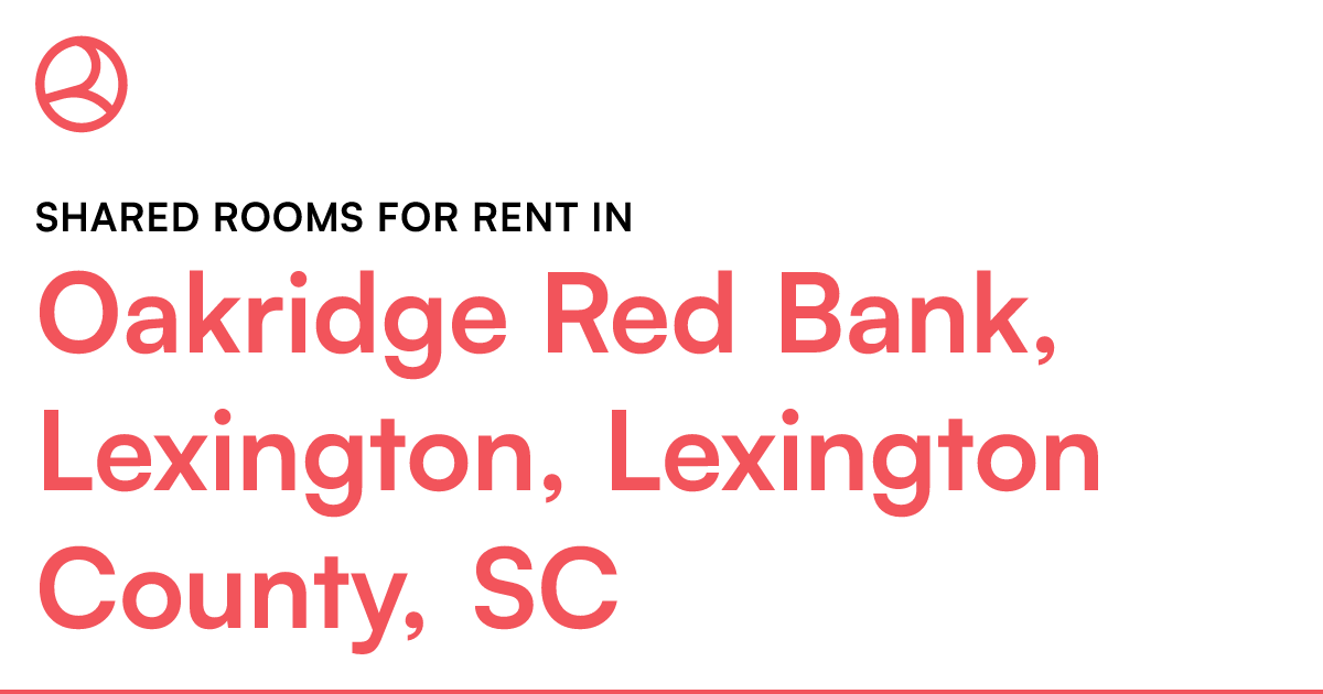 Oakridge Red Bank, Lexington, Lexington County, SC Sh... – Roomies.com