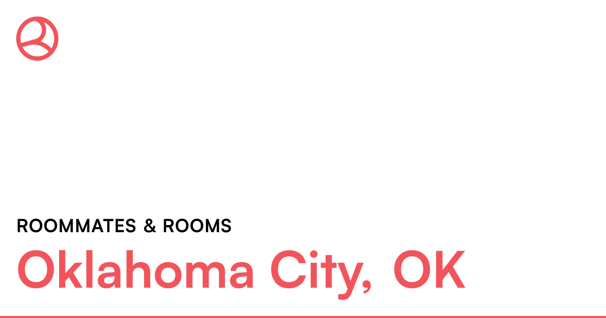 Oklahoma City, OK Roommates & rooms – Roomies.com