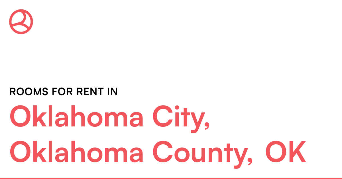 Oklahoma City, Oklahoma County, OK Rooms for Rent – Roomies.com