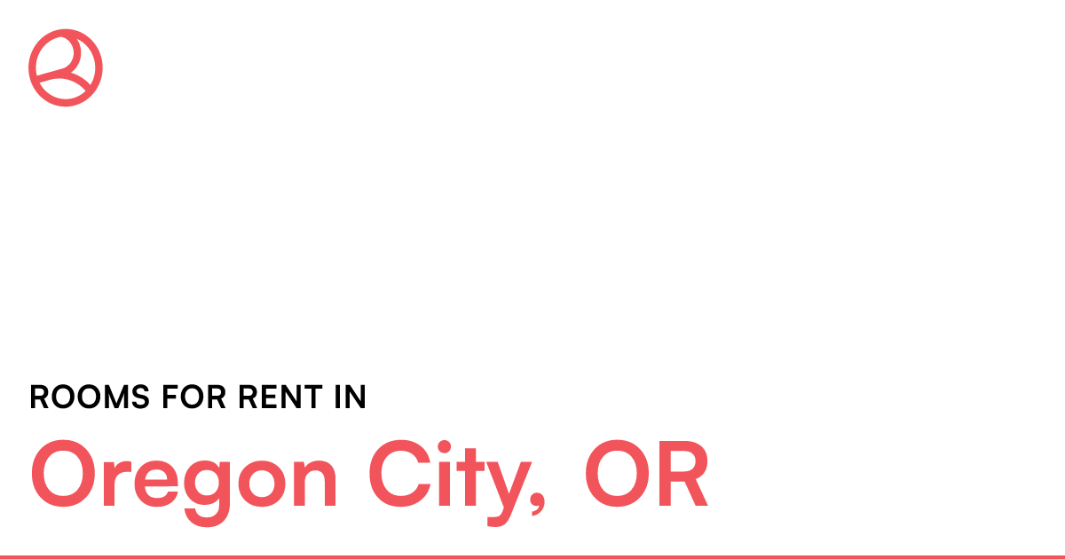 Oregon City, OR Rooms for Rent – Roomies.com