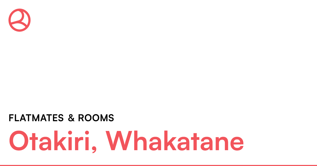 Otakiri, Whakatane Flatmates & rooms – Roomies.co.nz