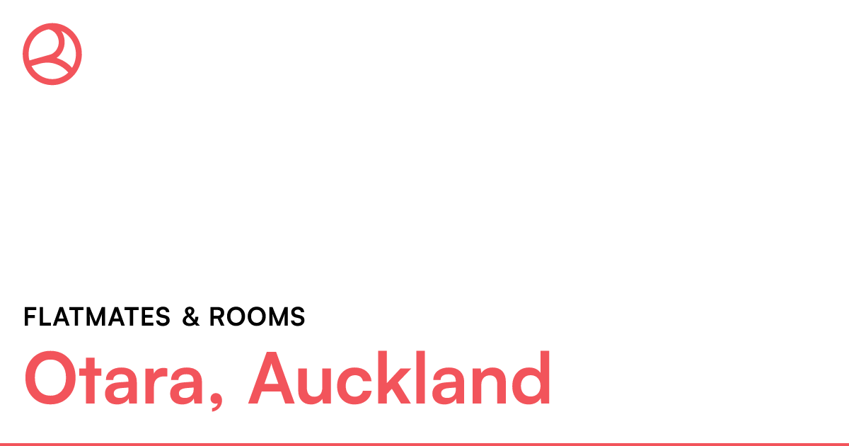 Otara, Auckland Flatmates & rooms – Roomies.co.nz