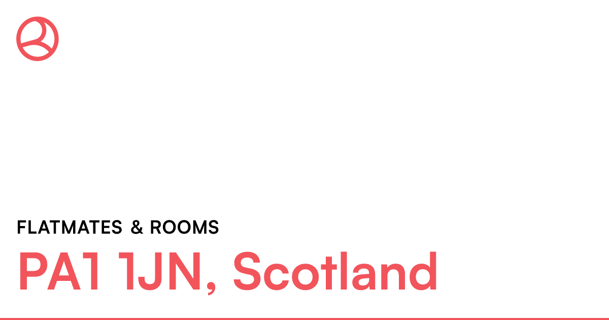 PA1 1JN, Scotland Flatmates & rooms – Roomies.co.uk