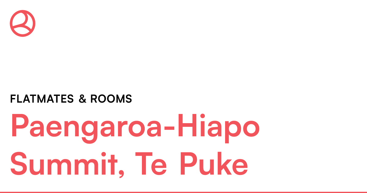 Paengaroa-Hiapo Summit, Te Puke Flatmates & rooms – Roomies.co.nz