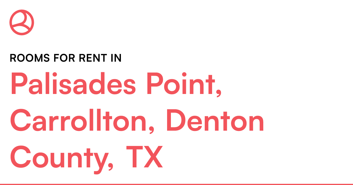 Palisades Point, Carrollton, Denton County, TX Rooms... – Roomies.com