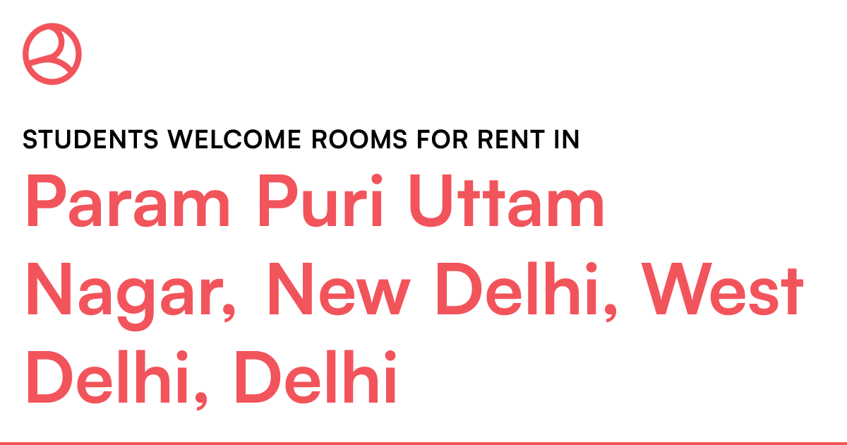 Param Puri Uttam Nagar, New Delhi, West Delhi, Delh... – Roomies.co.in