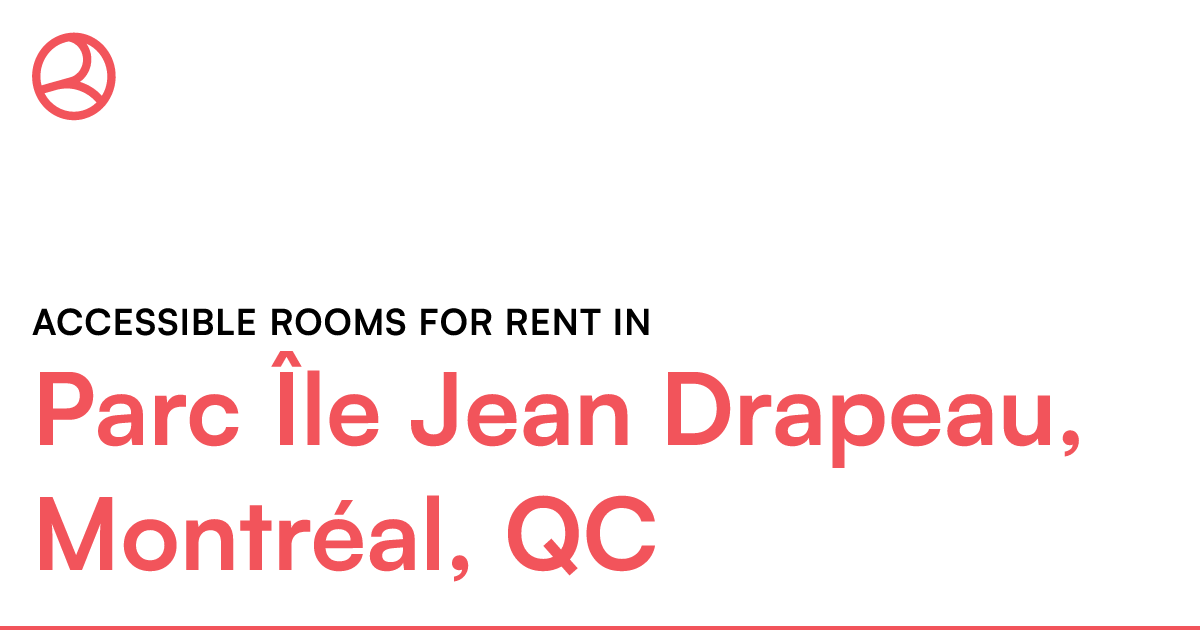 Parc Île Jean Drapeau, Montréal, QC Accessible rooms f... – Roomies.ca