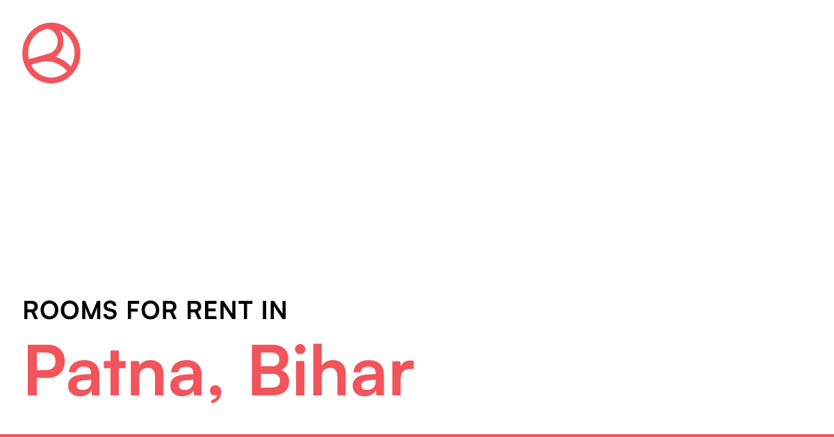 Patna, Bihar Rooms for Rent – Roomies.co.in