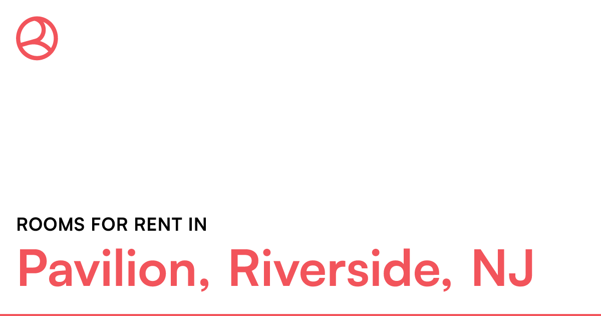 Pavilion, Riverside, NJ Rooms for Rent – Roomies.com