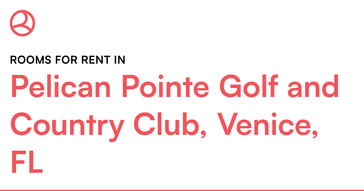 Pelican Pointe Golf and Country Club, Venice, FL Room... – Roomies.com