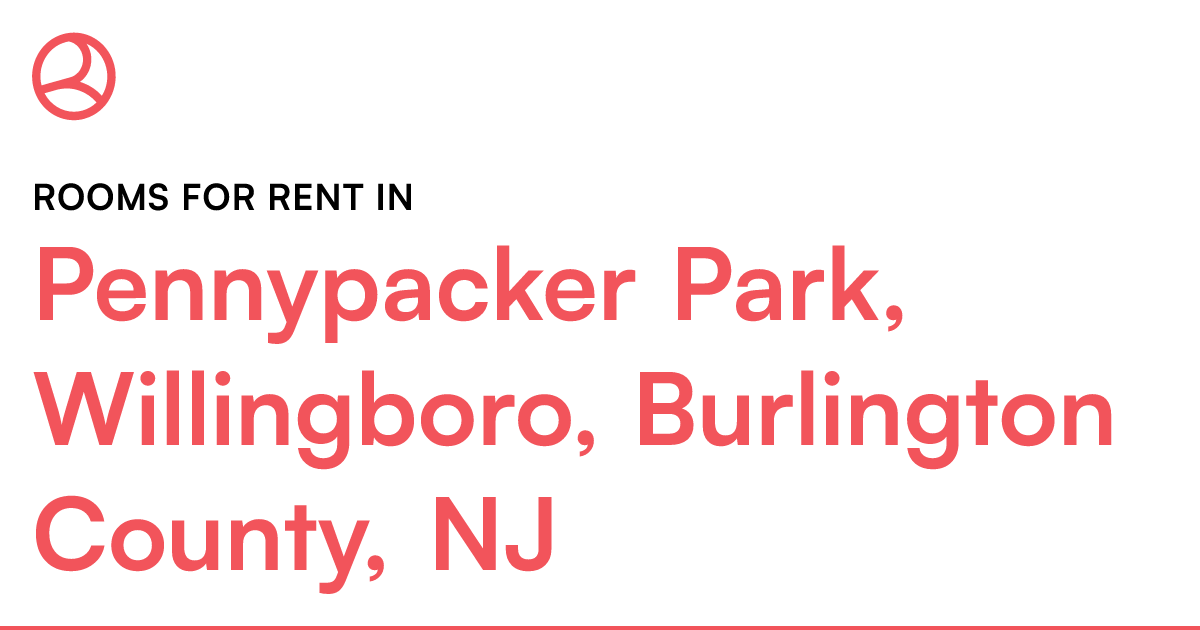 Pennypacker Park, Willingboro, Burlington County, NJ... – Roomies.com