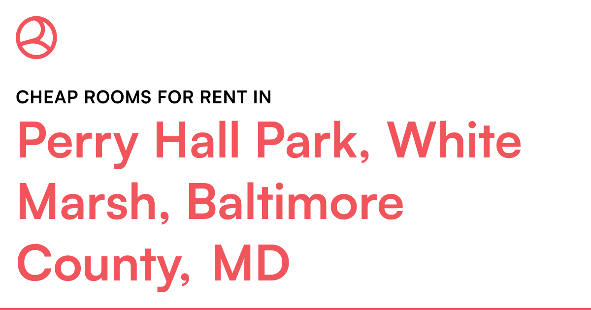 Perry Hall Park, White Marsh, Baltimore County, MD Ch... – Roomies.com