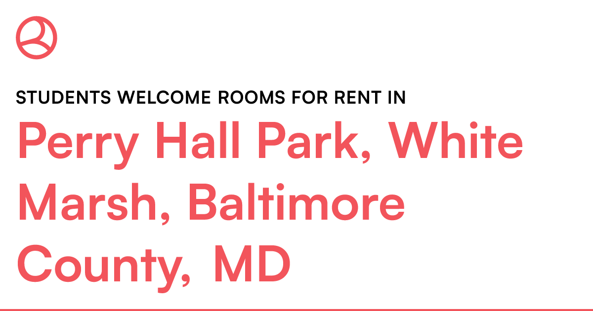 Perry Hall Park, White Marsh, Baltimore County, MD St... – Roomies.com