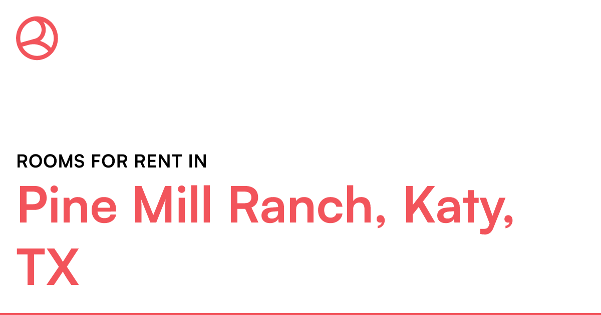 Pine Mill Ranch, Katy, TX Rooms for Rent – Roomies.com