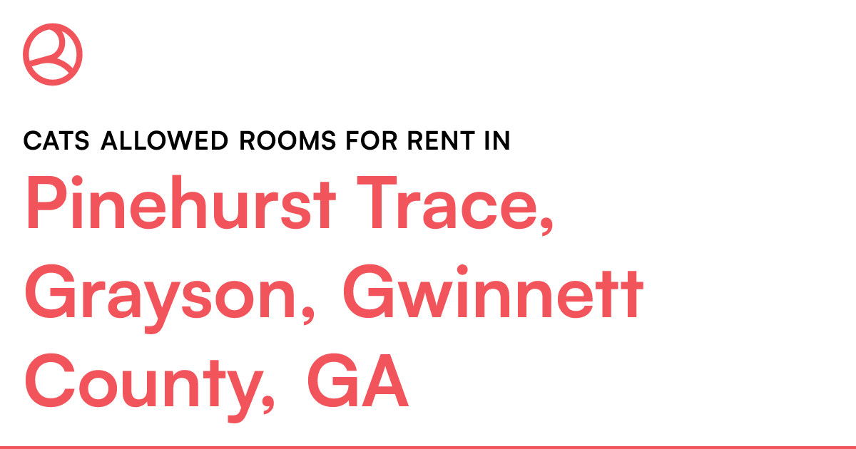 Pinehurst Trace, Grayson, Gwinnett County, GA Cats al... – Roomies.com