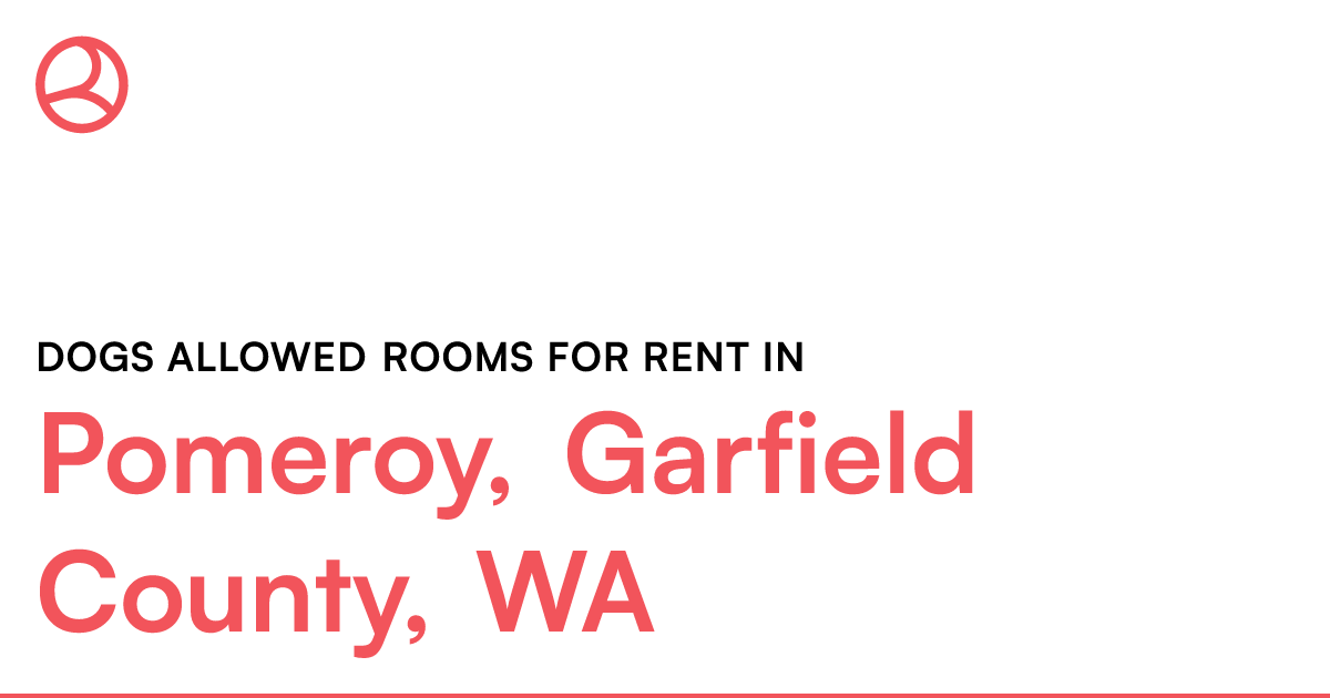 Pomeroy, Garfield County, WA Dogs allowed rooms for r... – Roomies.com