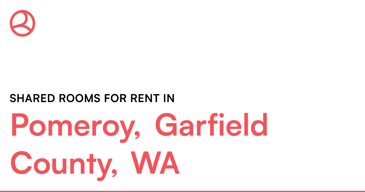 Pomeroy, Garfield County, WA Shared rooms for rent – Roomies.com
