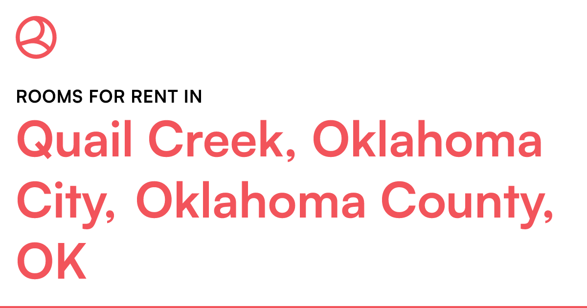 Quail Creek, Oklahoma City, Oklahoma County, OK Rooms... – Roomies.com
