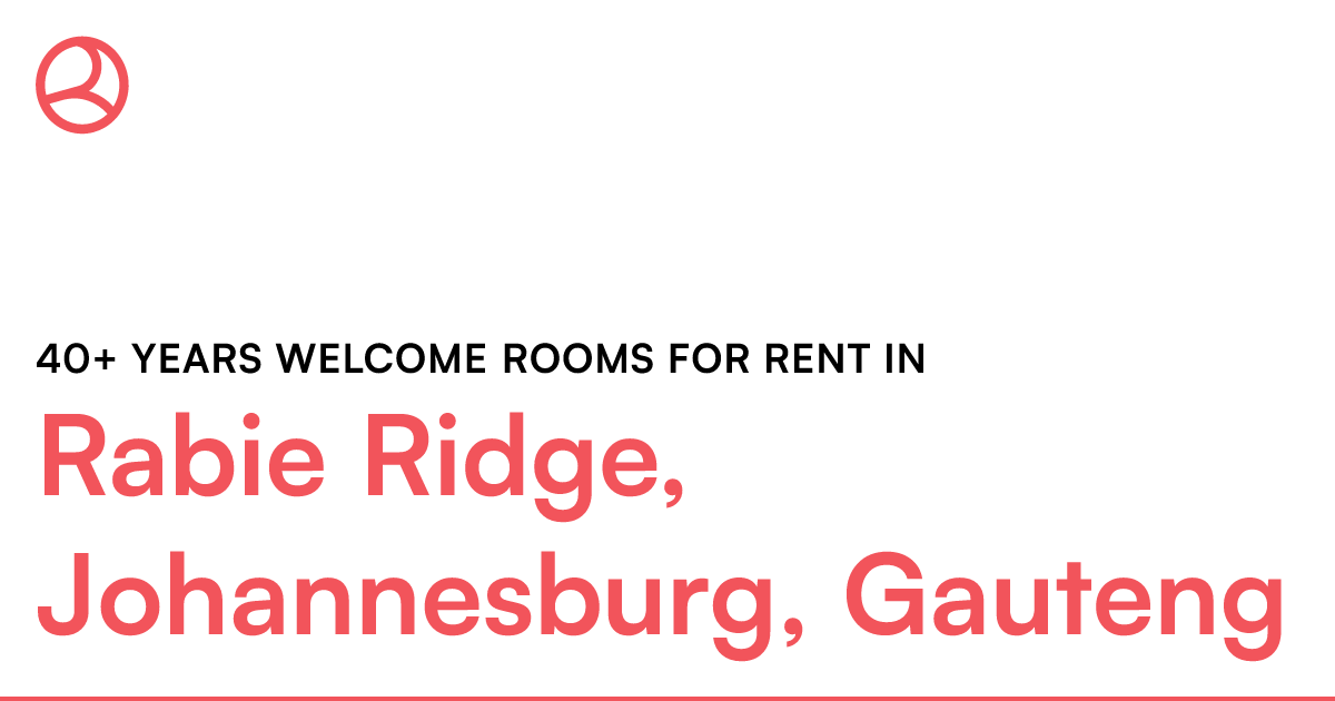 Rabie Ridge, Johannesburg, Gauteng 40+ years welcom... – Roomies.co.za