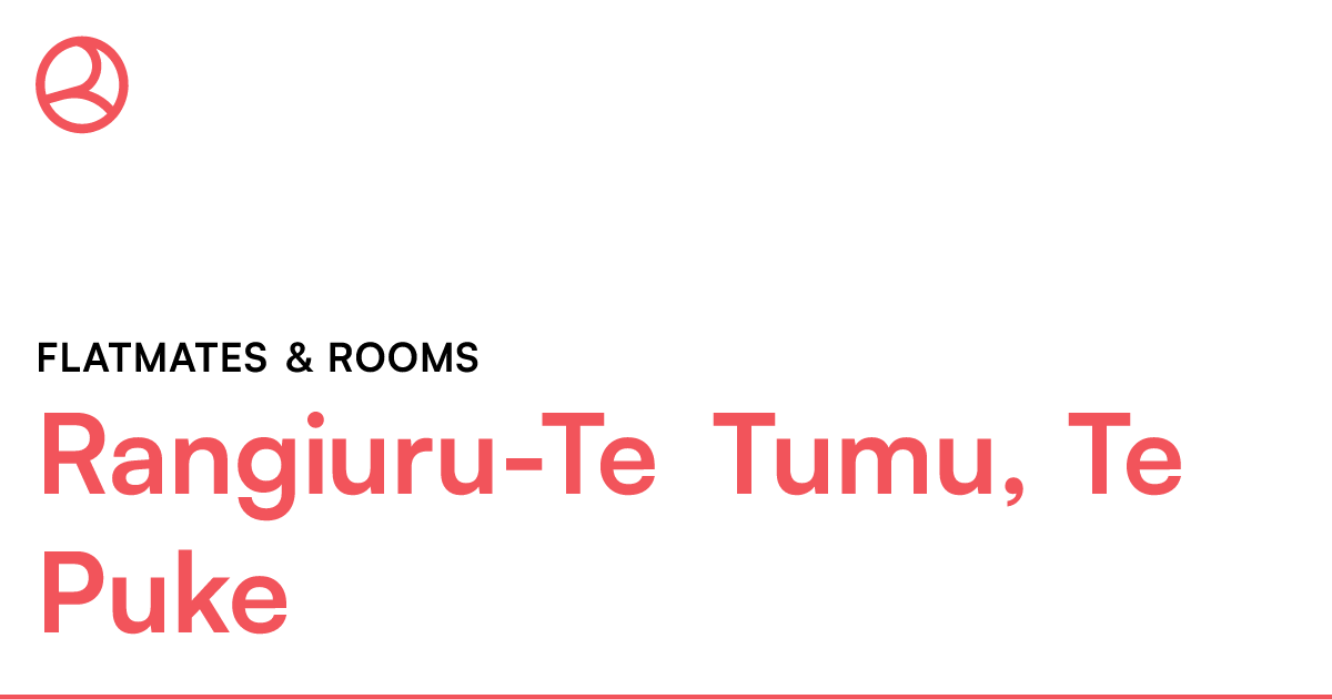Rangiuru-Te Tumu, Te Puke Flatmates & rooms – Roomies.co.nz