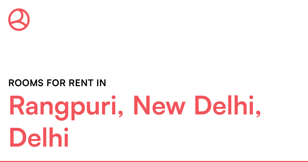Rangpuri, New Delhi, Delhi Rooms for Rent – Roomies.co.in