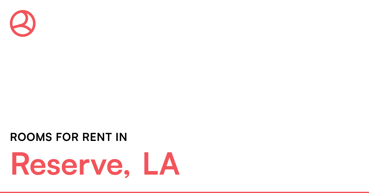 Reserve, LA Rooms for Rent – Roomies.com
